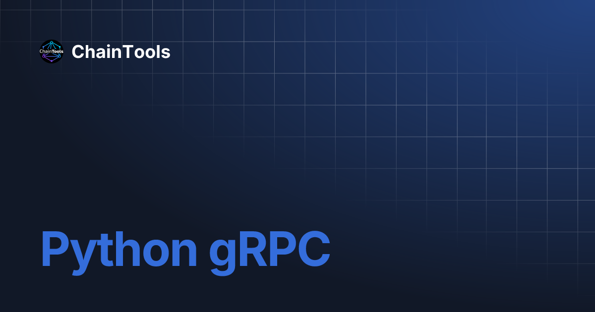 Python gRPC | ChainTools