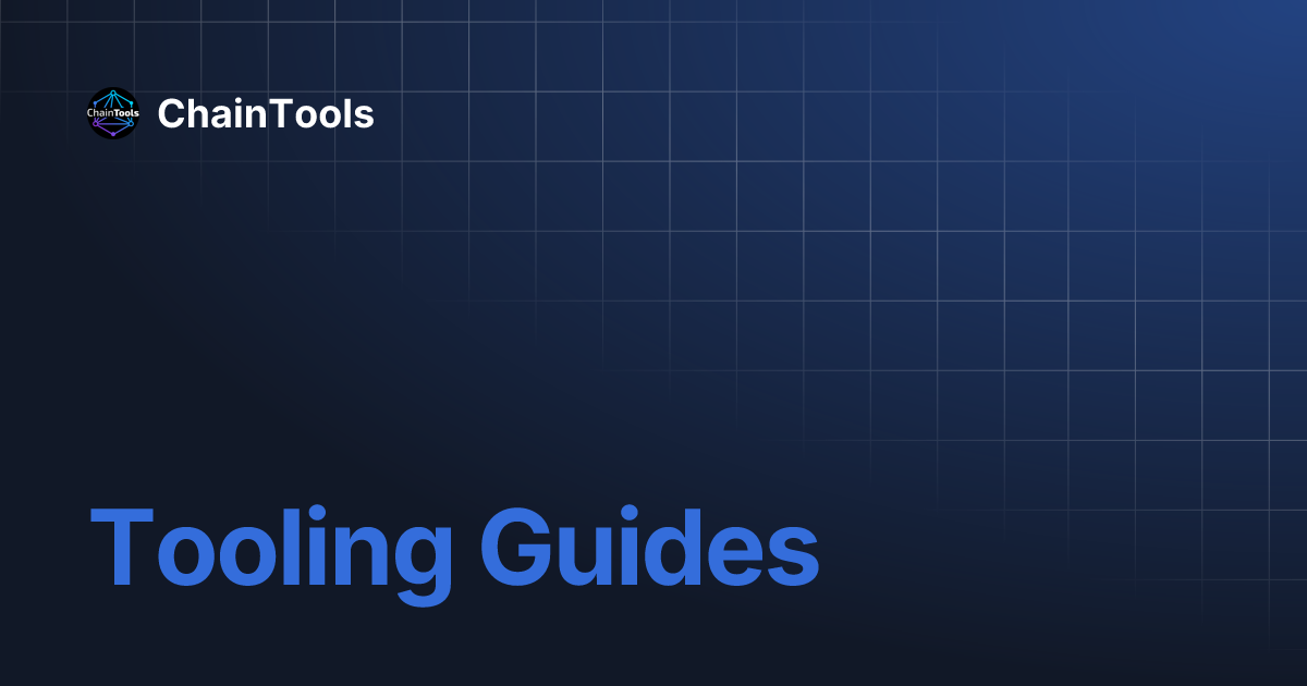 Tooling Guides | ChainTools